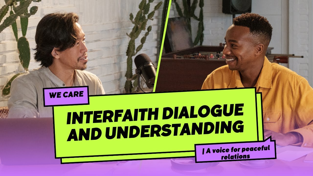Interfaith Dialogue and understanding | A voice for peaceful relations ...