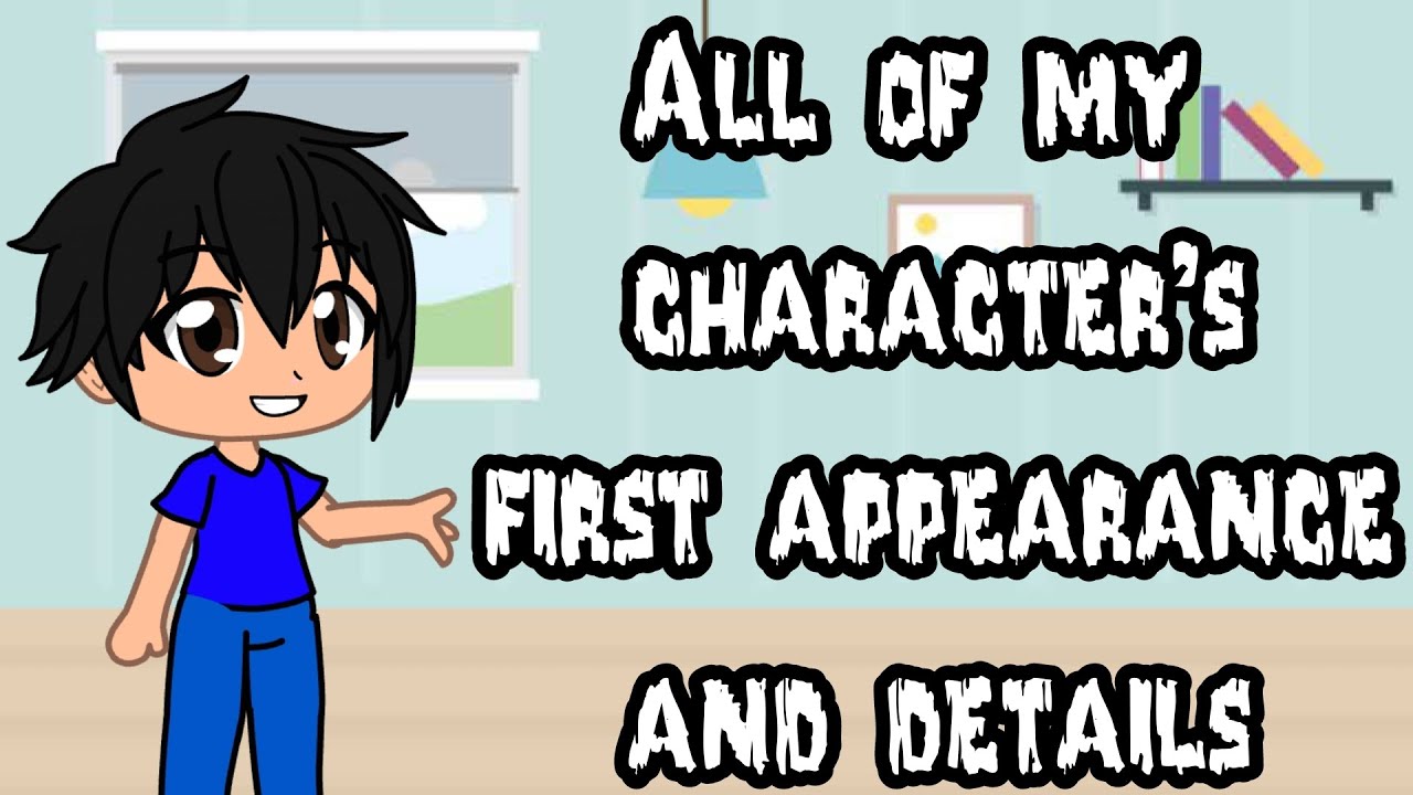 All of my character's first appearance and details. - YouTube