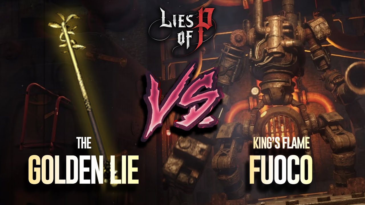 Lies of P - King's Flame, Fuoco Vs Golden Lie Weapon | NG+3 - YouTube