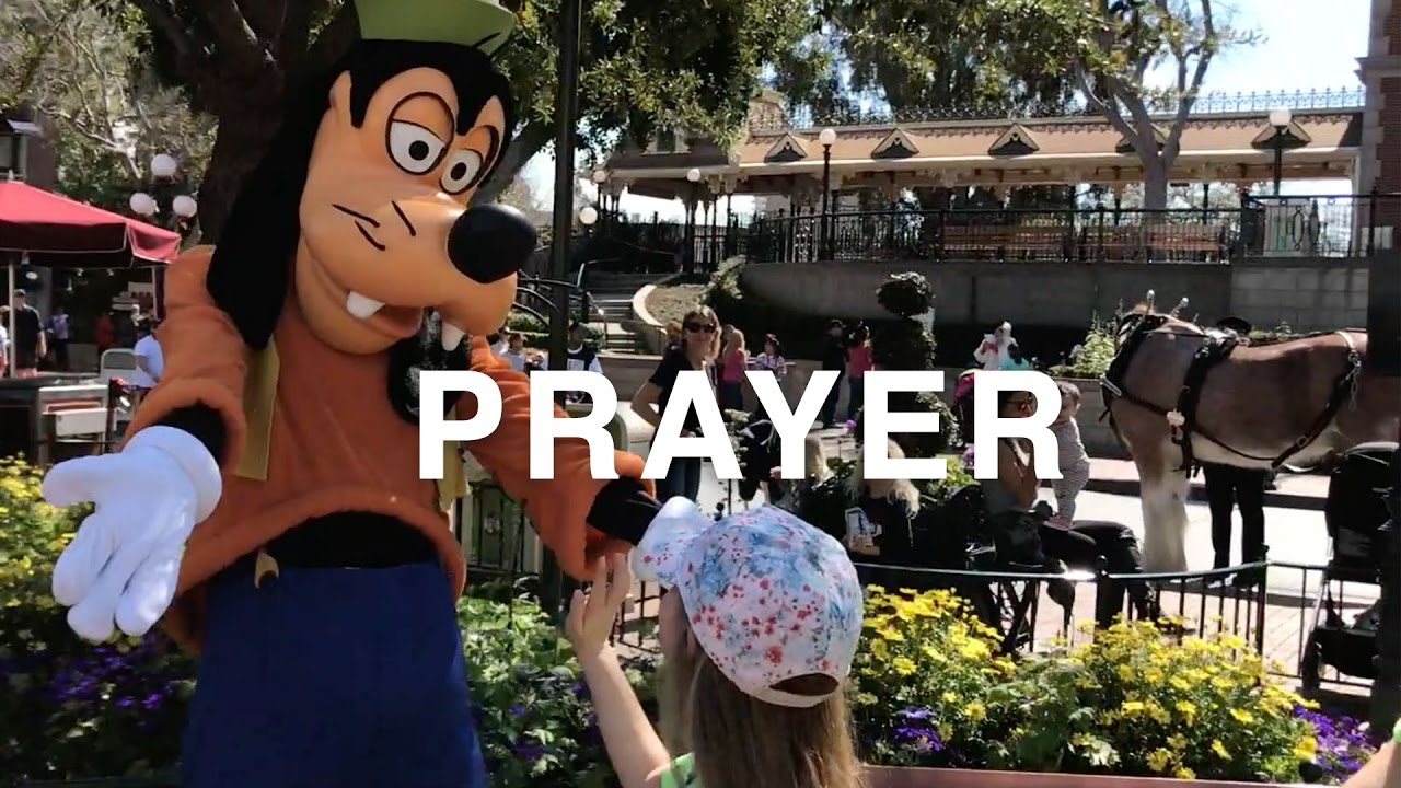 PRAYER - in Disneyland! - YouTube