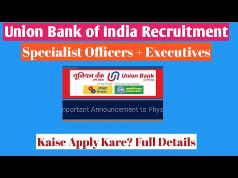 Union Bank of India Recruitment 2021-22 | How to Apply? Full Details ...