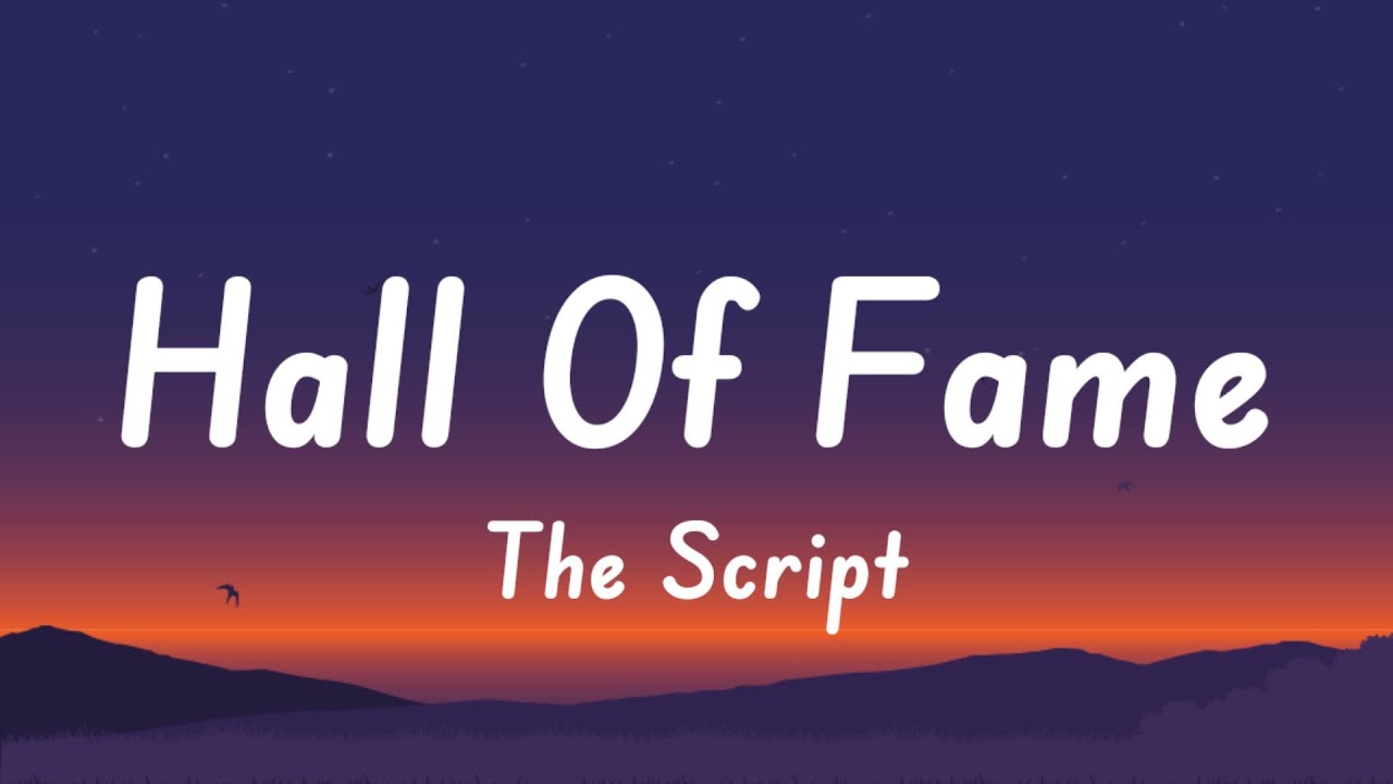 The Script - Hall Of Fame (Lyrics) - YouTube
