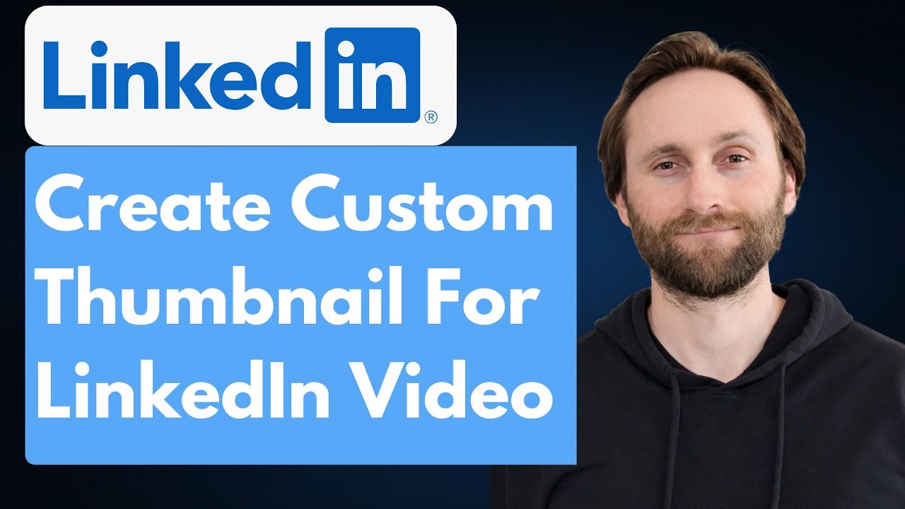 How to Create LinkedIn Video Custom Thumbnail [Full Guide 2026] - YouTube