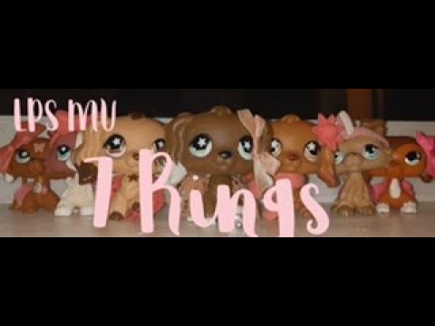LPS MV 7 RINGS💍 - YouTube