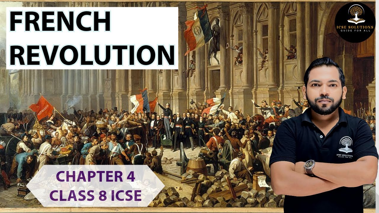 THE FRENCH REVOLUTION CHAPTER 4 CLASS 10 ICSE - YouTube