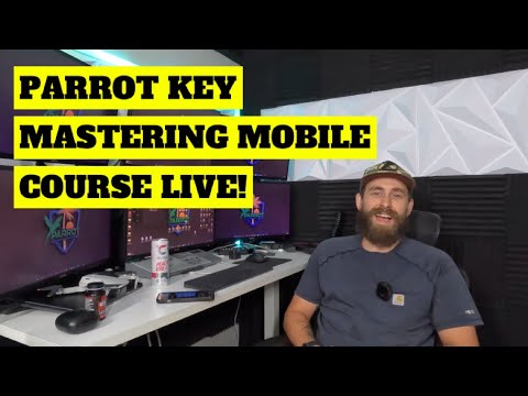 PARROT KEY LIVE MASTERING MOBILE COURSE OFFICIAL ANNOUNCEMENT AND ...