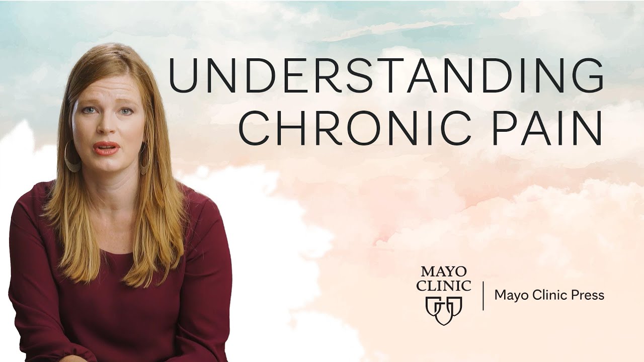 The Science of Chronic Pain | Mayo Clinic - YouTube