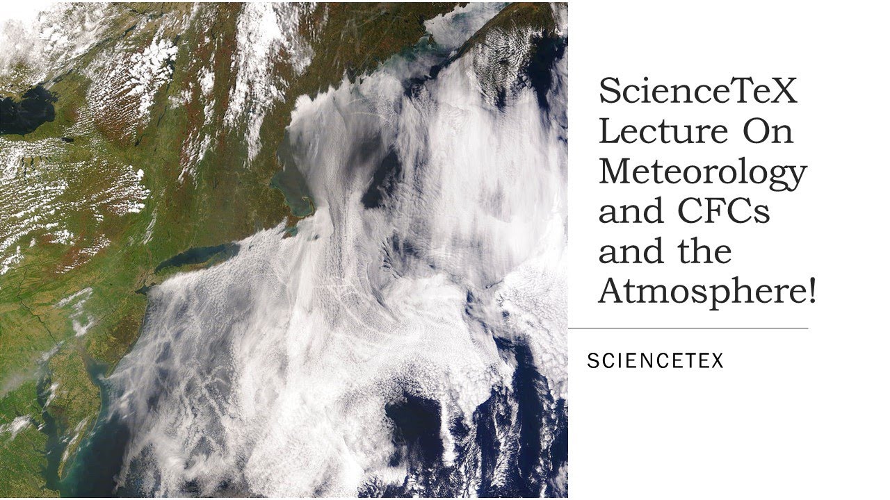 Lecture On Meteorology and CFCs and the Atmosphere! Easy For Kids And ...