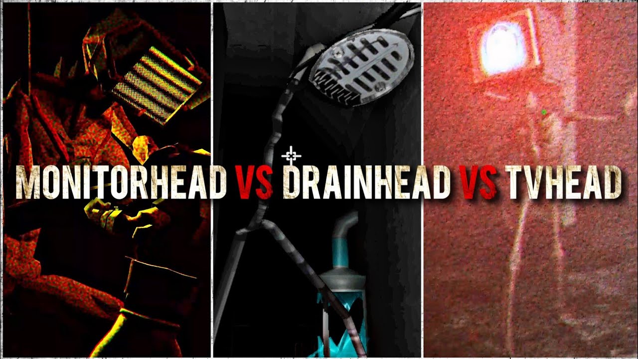 Monitorhead vs Drainhead vs TVhead หัวมอนิเตอร์ปะทะหัวระบายน้ำปะทะหัว ...