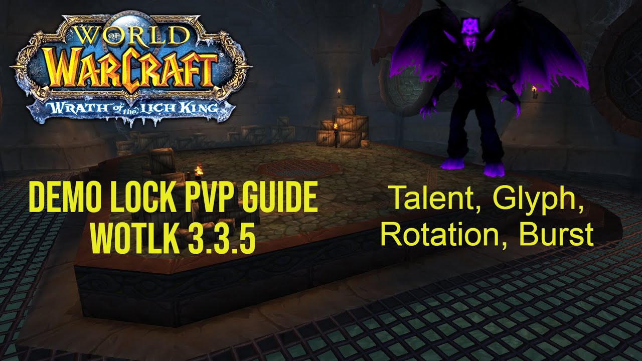 Wow Demononology Warlock PVP guide |Wotlk| |DemoLock| |3.3.5| - YouTube