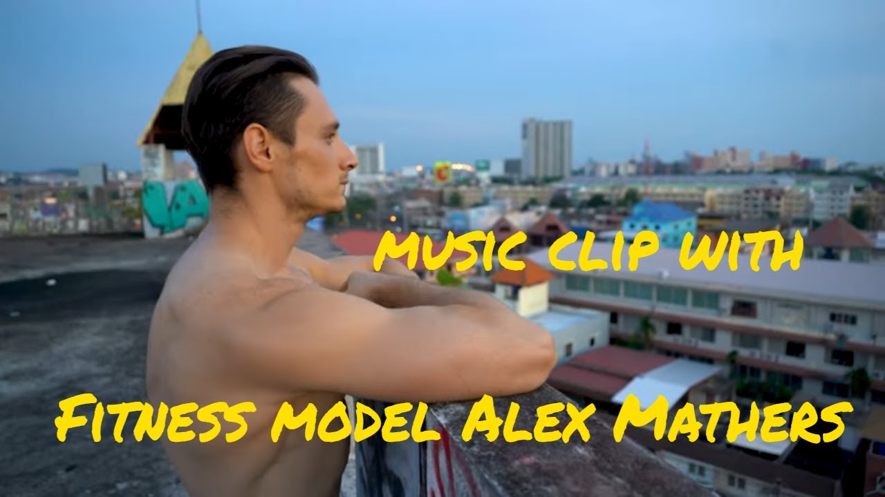 Short music clip with Fitness model Alex Mathers - YouTube