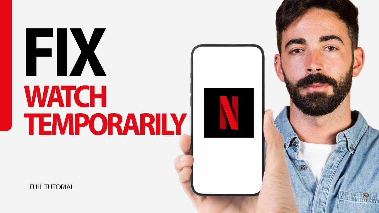 How To Fix Watch Temporarily On Netflix App 2025 - YouTube