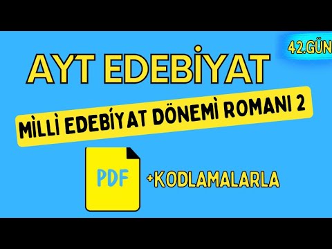 MİLLİ EDEBİYAT DÖNEMİ ROMANI 2 / 65 Günde AYT Edebiyat Kampı / 42. GÜN