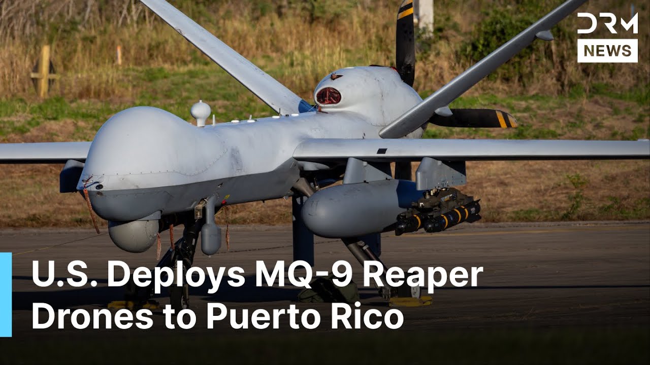 UNSEEN VIDEO: U.S. Deploys MQ-9 Reaper Drones to Puerto Rico as ...