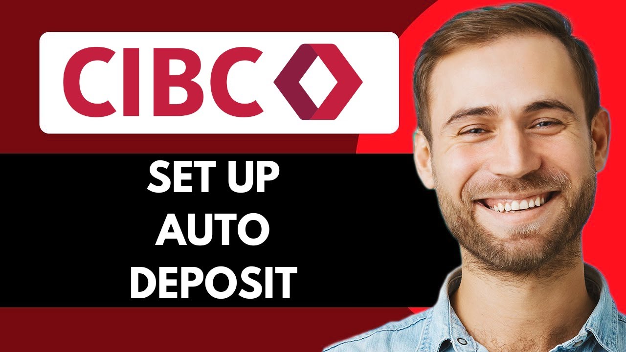 HOW TO SET UP AUTO DEPOSIT CIBC 2025 (FULL GUIDE) - YouTube