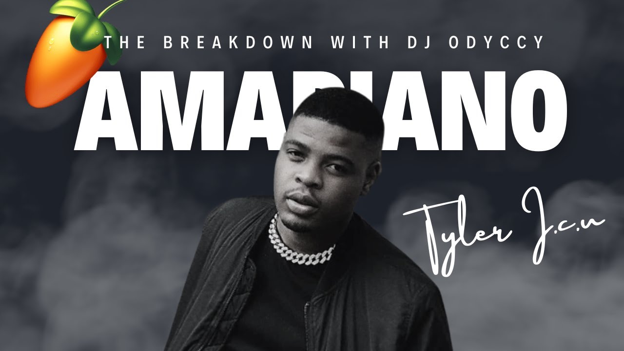 How to Make Amapiano Music Like Tyler ICU: Production Breakdown and ...