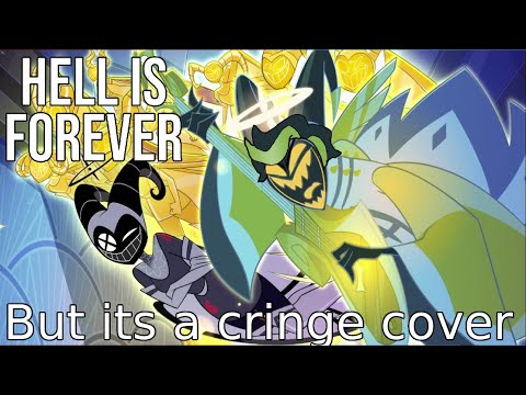 Hell is Forever but its a cringe cover - YouTube