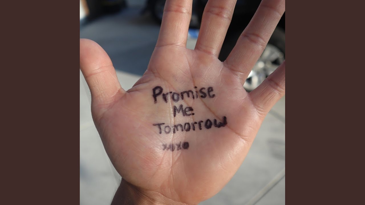 Promise Me Tomorrow - YouTube