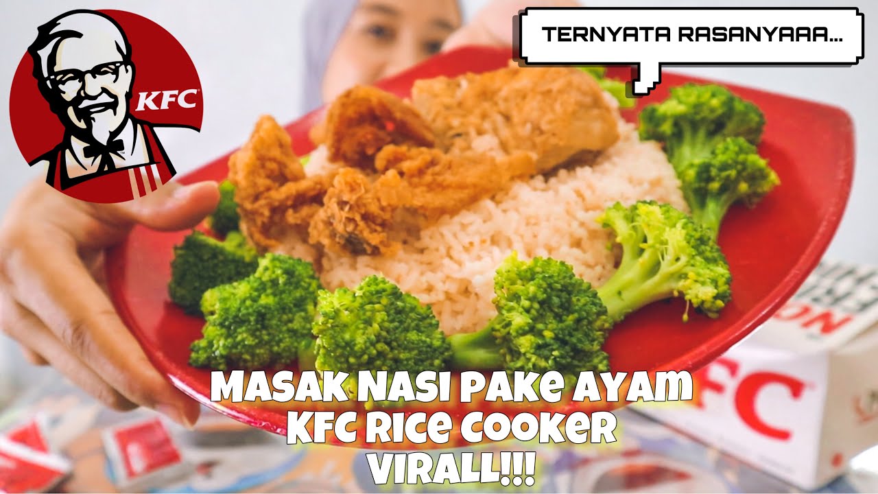 VIRAL MASAK NASI PAKE AYAM KFC RICE COOKER!!! | KREASI ANAK KOS | DAN ...