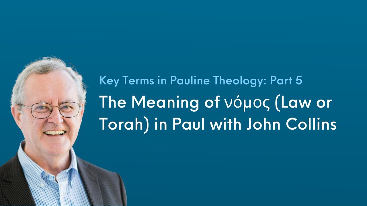 The Meaning of νόμος (Law or Torah) in Paul w/ John Collins (Key Terms ...