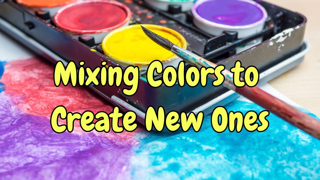 Mixing Colors to Create New Ones – Fun and Easy for Kids! - YouTube