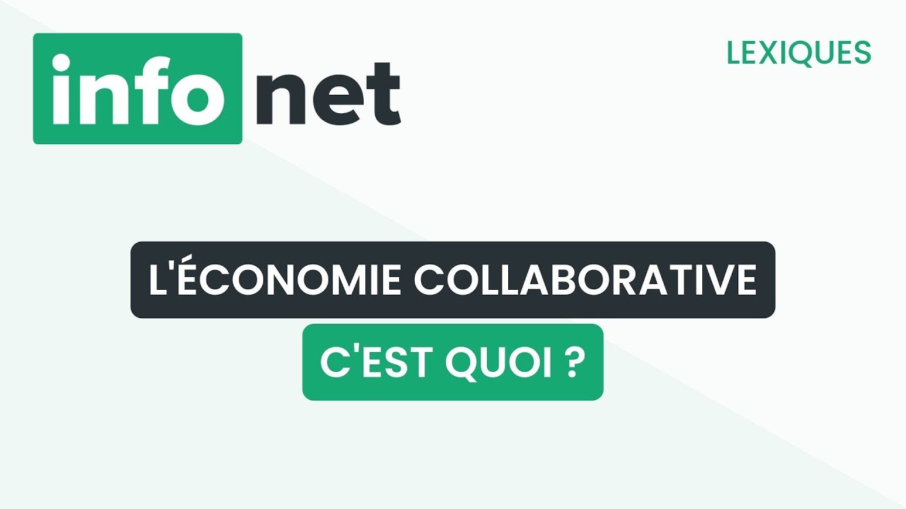 L'économie collaborative, c'est quoi ? (définition, aide, lexique, tuto ...