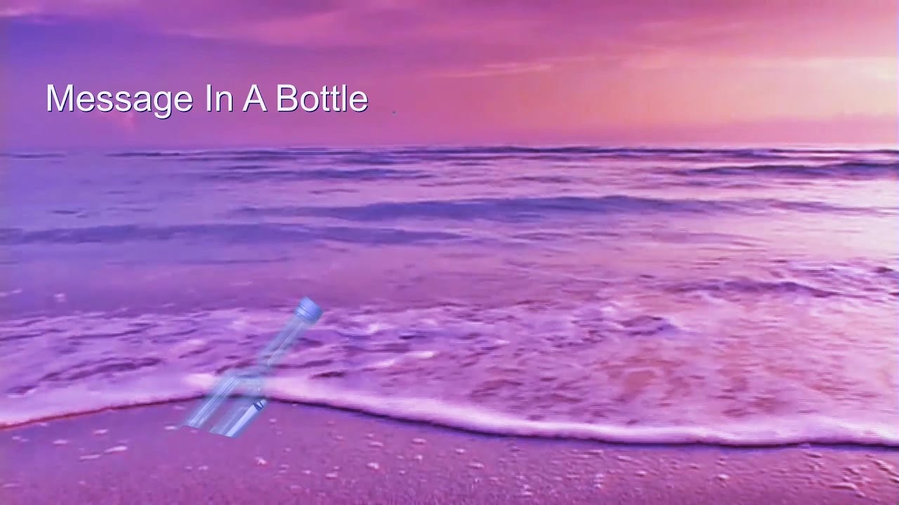 Message In A Bottle - YouTube