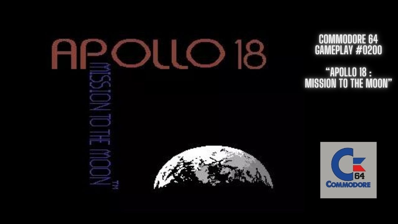 Apollo 18 : Mission To The Moon (Commodore 64 / Gameplay #0200) - YouTube