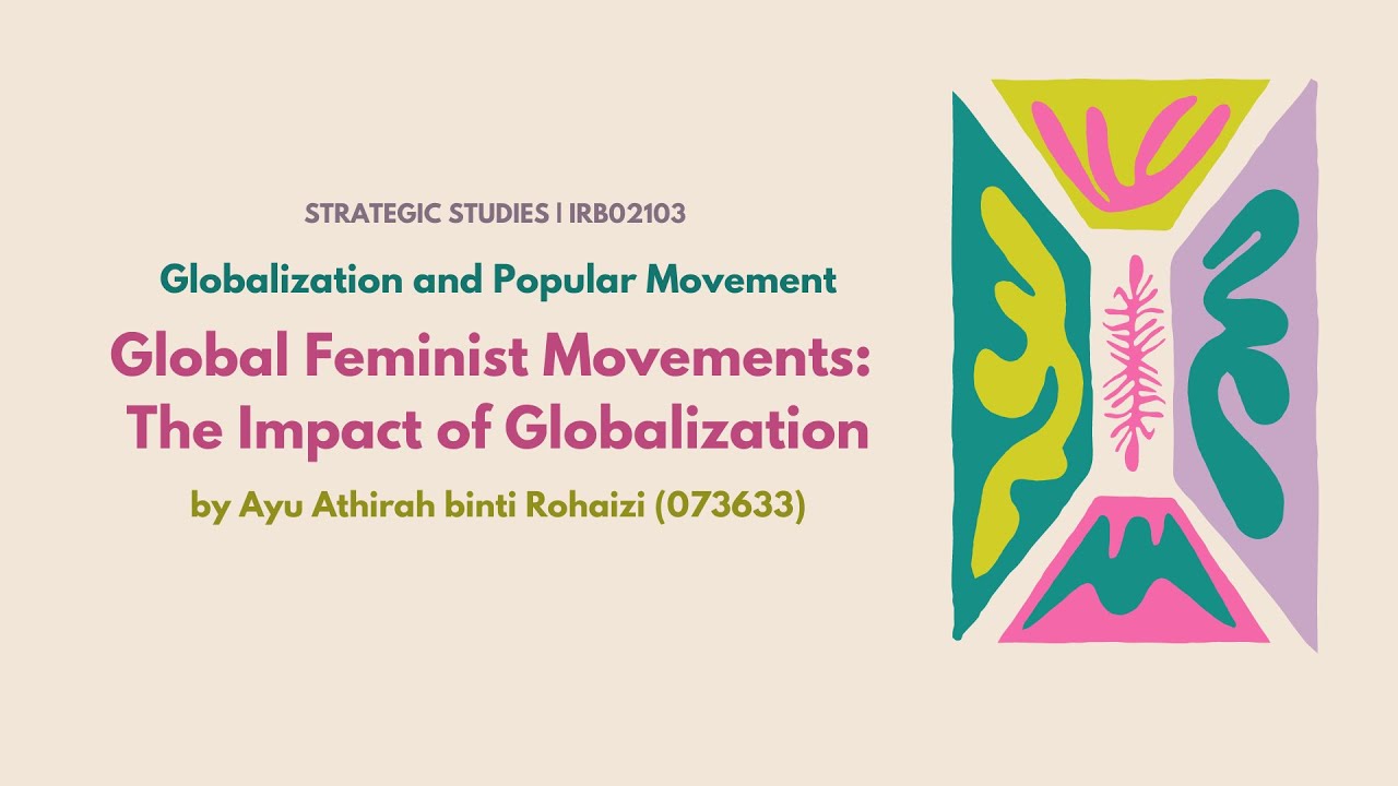 Globalization And Popular Movement Global Feminist Movements The
