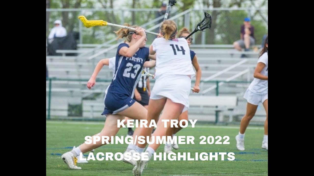 Keira Troy BBL/Pingry School Lacrosse Spring Summer 2022 - YouTube