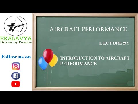 AIRCRAFT PERFORMANCE || Introduction to Aircraft Performance || Lecture #1 - YouTube