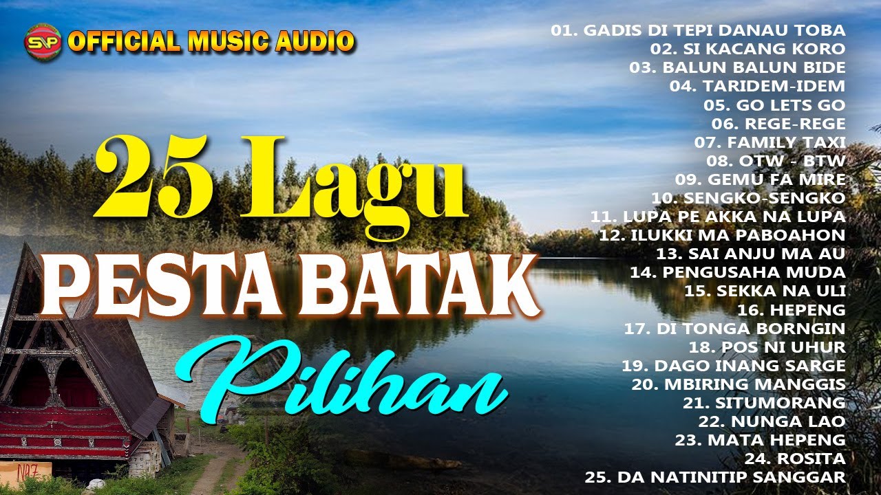 Lagu Batak Terbaru - 25 Lagu Pesta Batak Pilihan (Official Music Audio ...