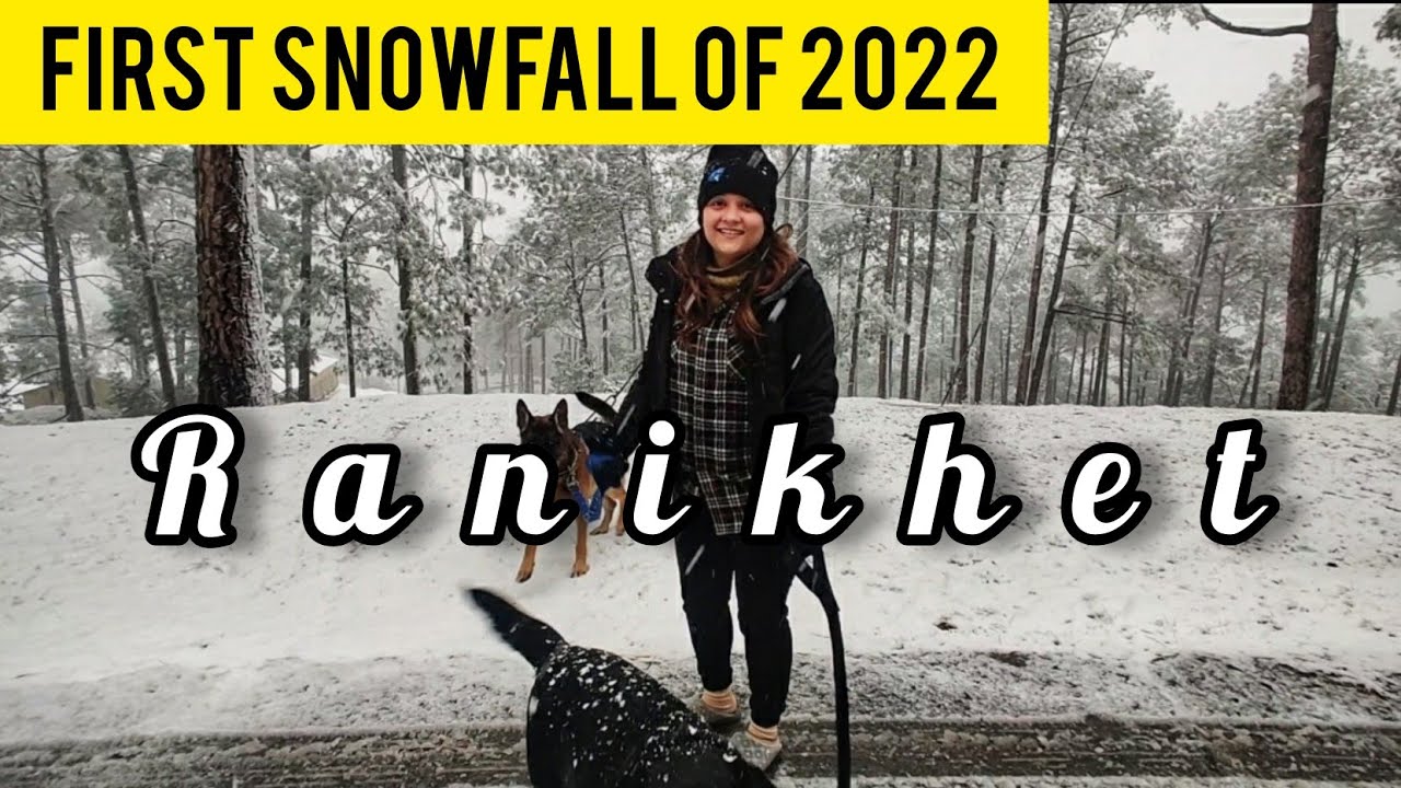 SNOWFALL IN RANIKHET 2022|| UTTARAKHAND|| NIRUPAMA KUKRETI - YouTube