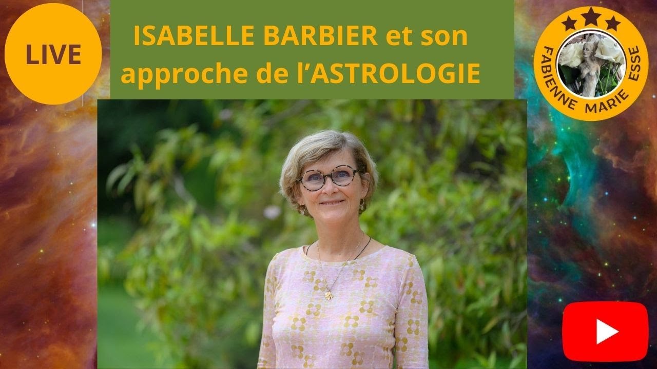 Isabelle Barbier et son approche de l'astrologie - YouTube