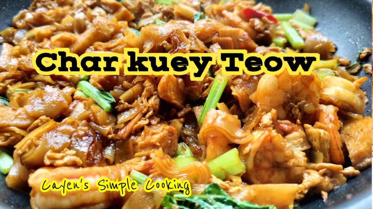 How to Make Char Kuey Teow/Stir Fried Kuey Teow Recipe/Kuey Teow ...