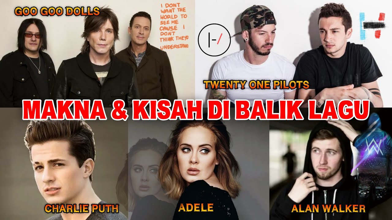 Cerita di Balik Lagu #13 Goo Goo Dolls (Iris), Twenty One Pilots, Alan ...