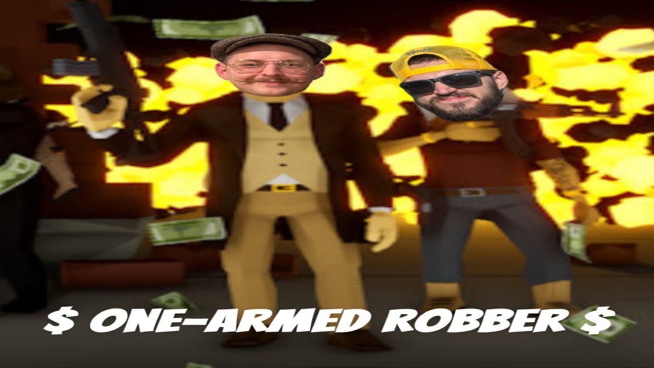FIRST TIME BANK ROBBERS!! (ONE-ARMED ROBBER) - YouTube