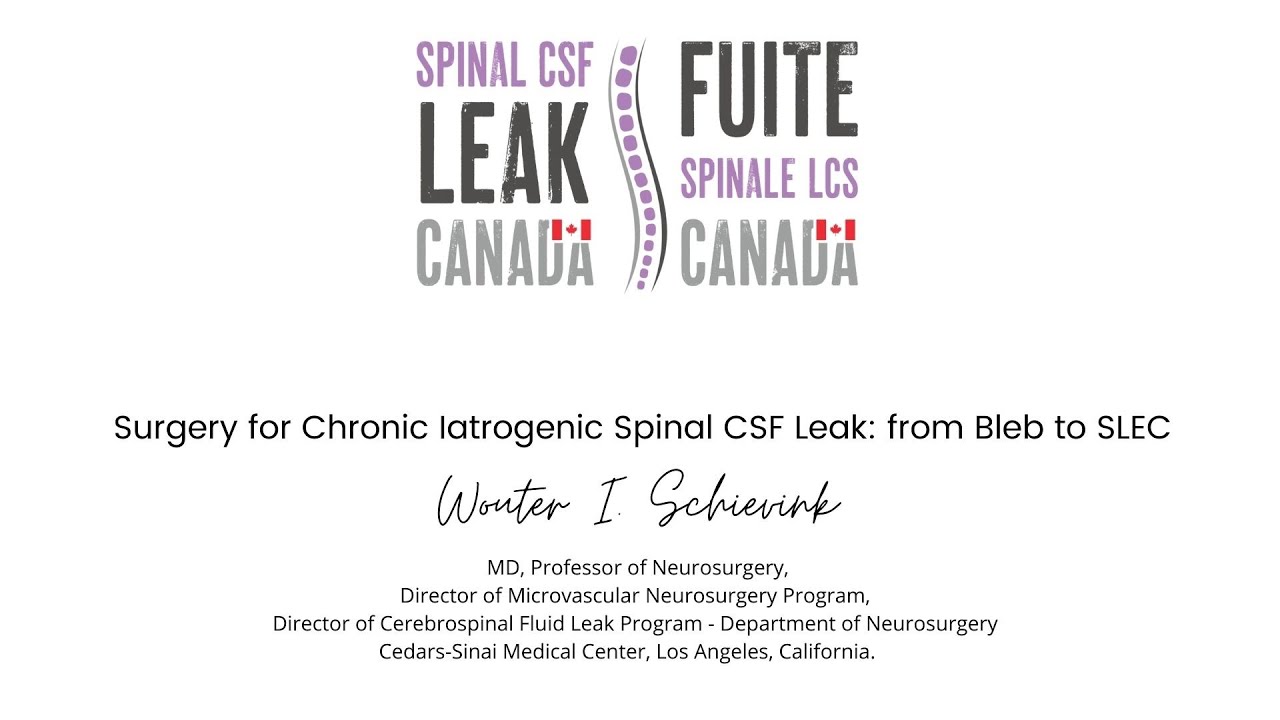 Wouter Schievink: Surgery for Chronic Iatrogenic Spinal CSF Leak: from ...