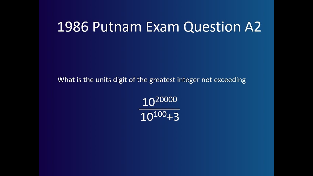1986 Putnam Exam Question A2 - YouTube