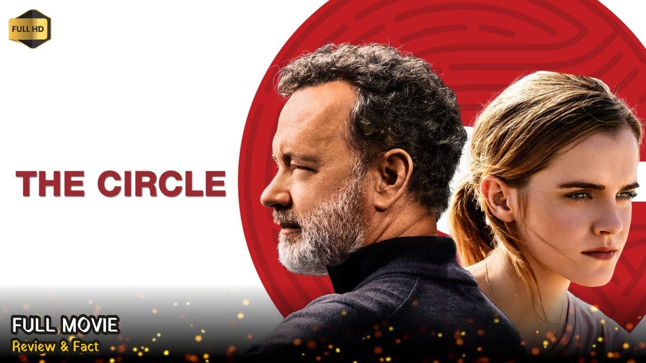 The Circle Full Movie In English | New Hollywood Movie | Review & Facts ...