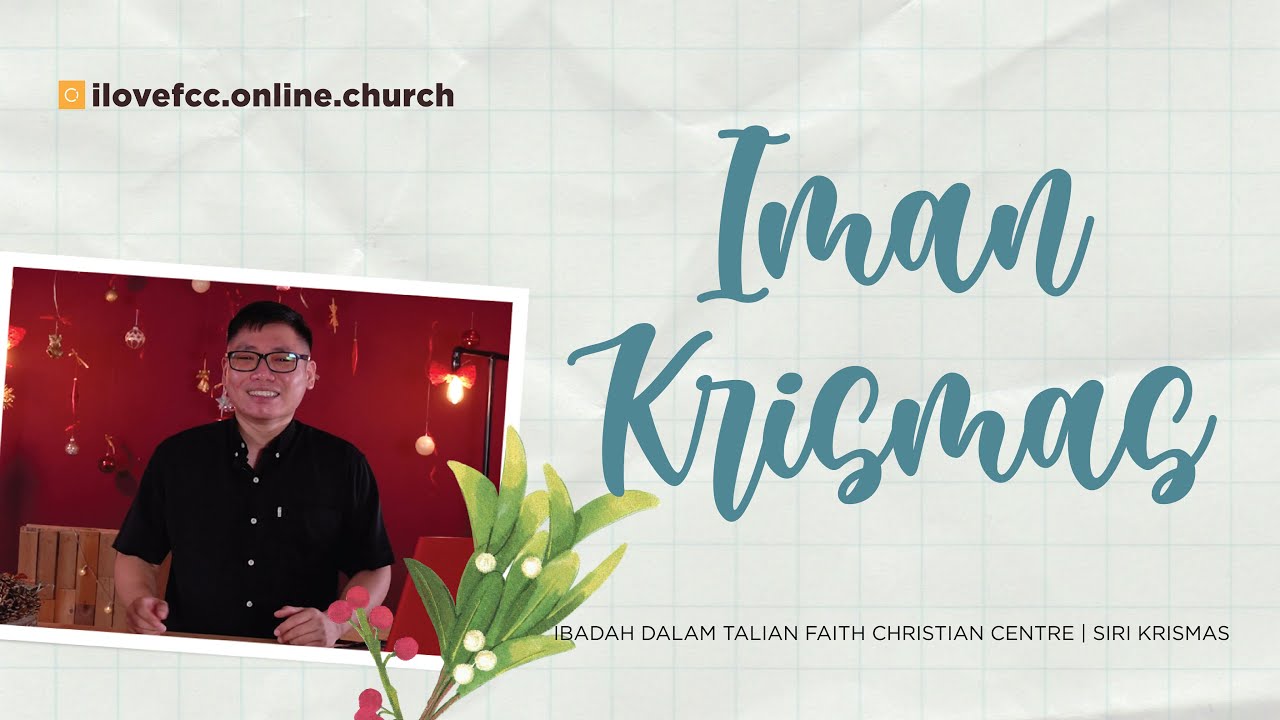 IMAN KRISMAS | Edwin Poh_12 Disember 2021 - YouTube
