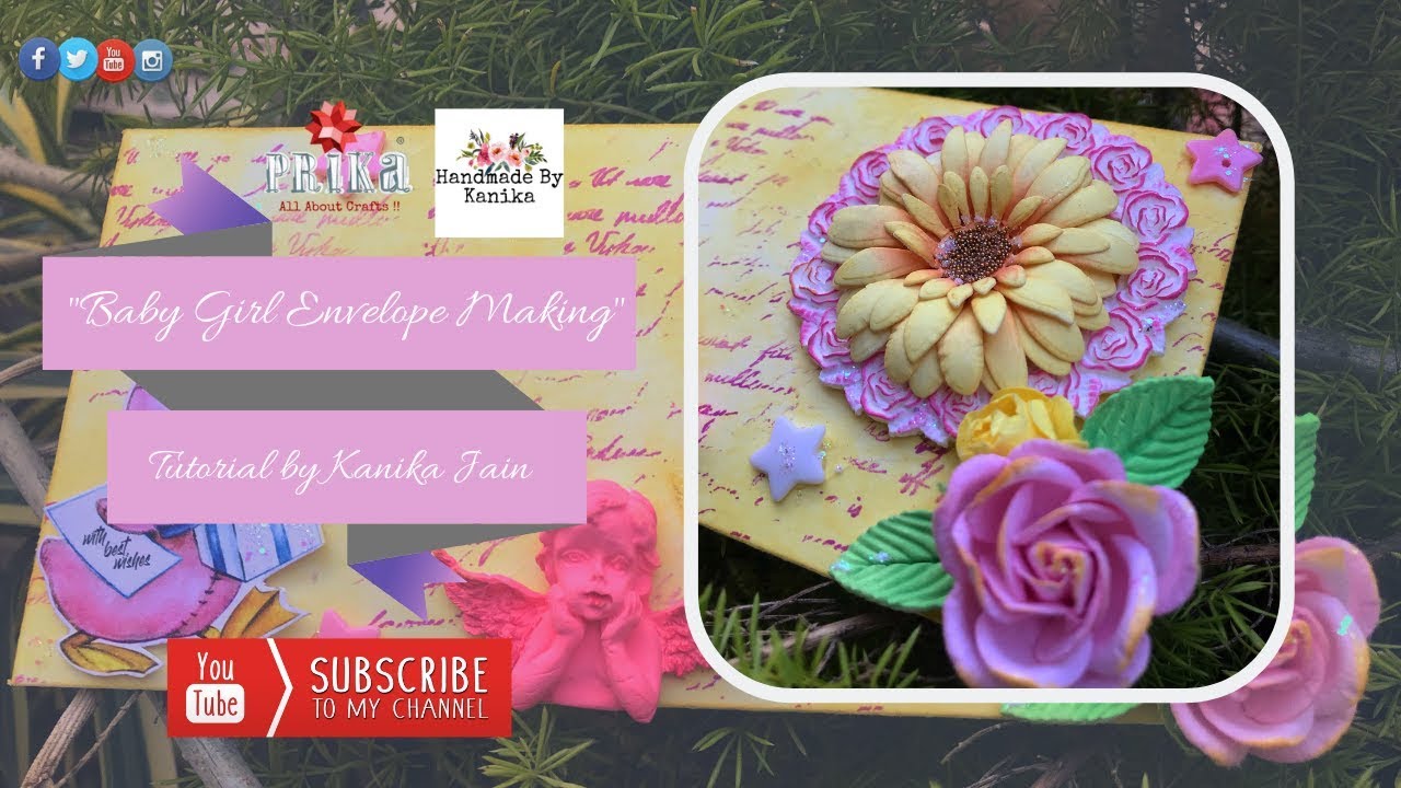 #42 Baby Girl Envelope making Tutorial by Kanika Jain - YouTube