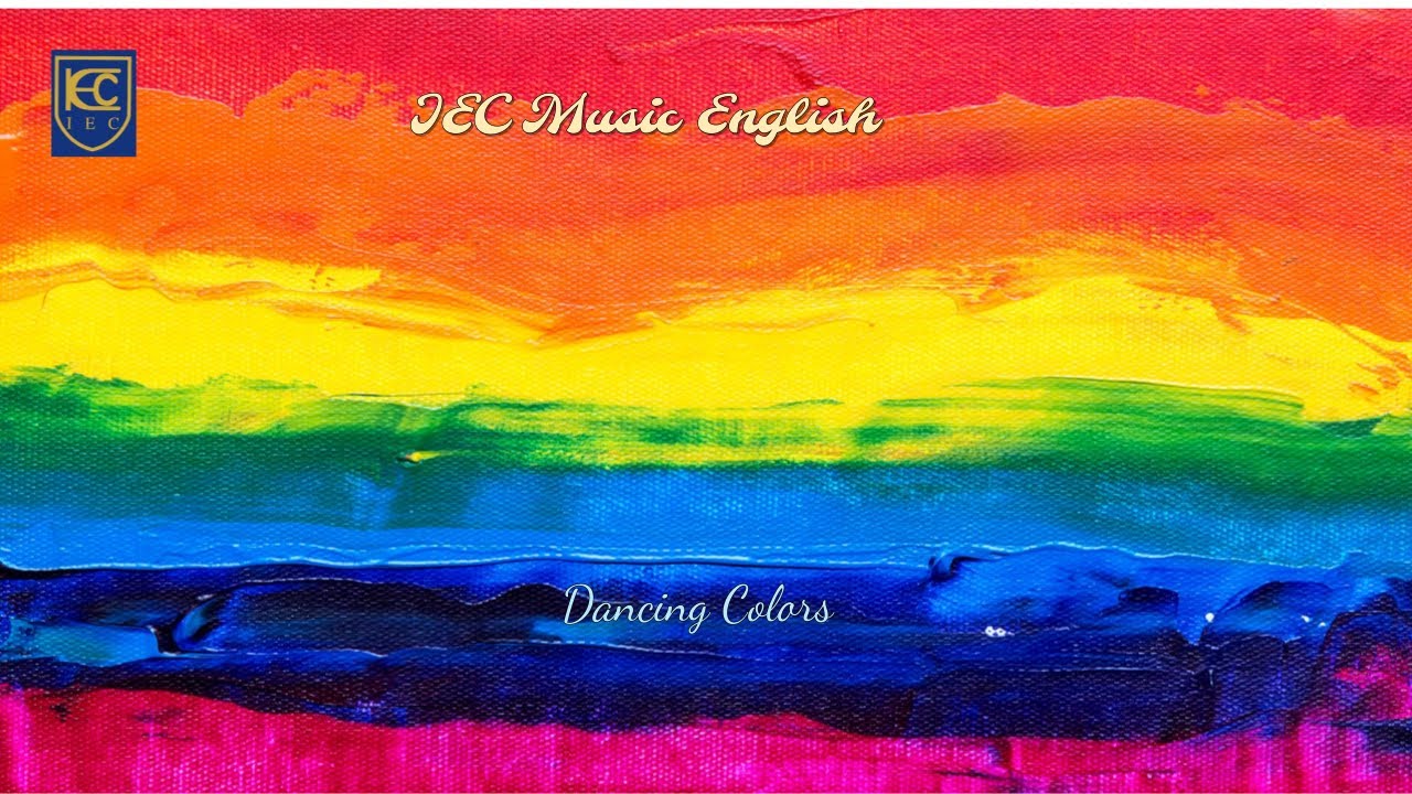 IEC Music English 영어뮤지컬 지도사: Color Land - Dancing Colors - YouTube