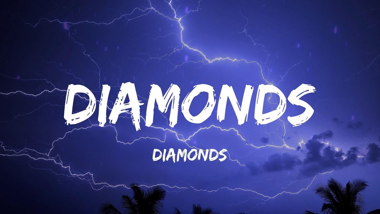 Rihanna - Diamonds (Lyrics) - YouTube