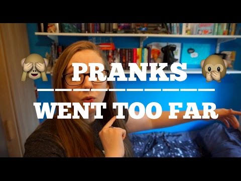 PRANKS THAT WENT TOO FAR - YouTube