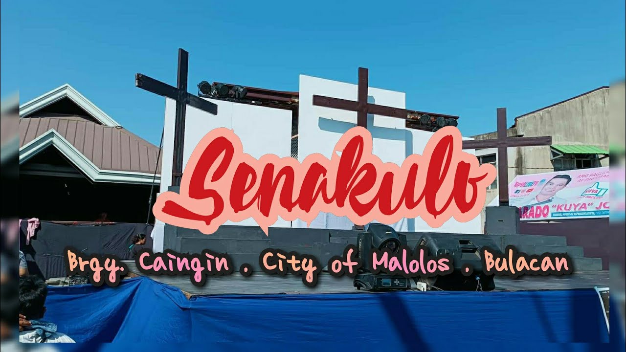 Senakulo sa amin Brgy. Caingin , City of Malolos , Bulacan #semanasanta ...