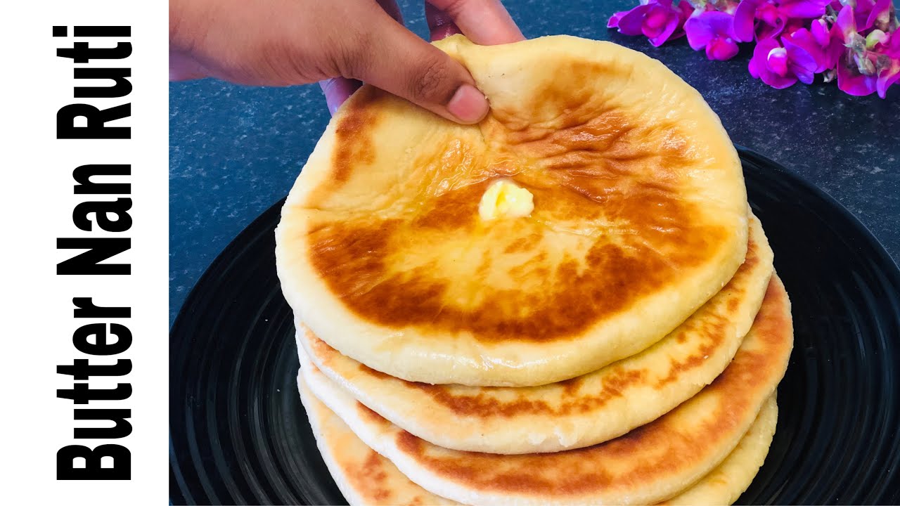 চুলায় তৈরী নান রুটি রেসিপি || Soft Butter nan || How to make Butter ...
