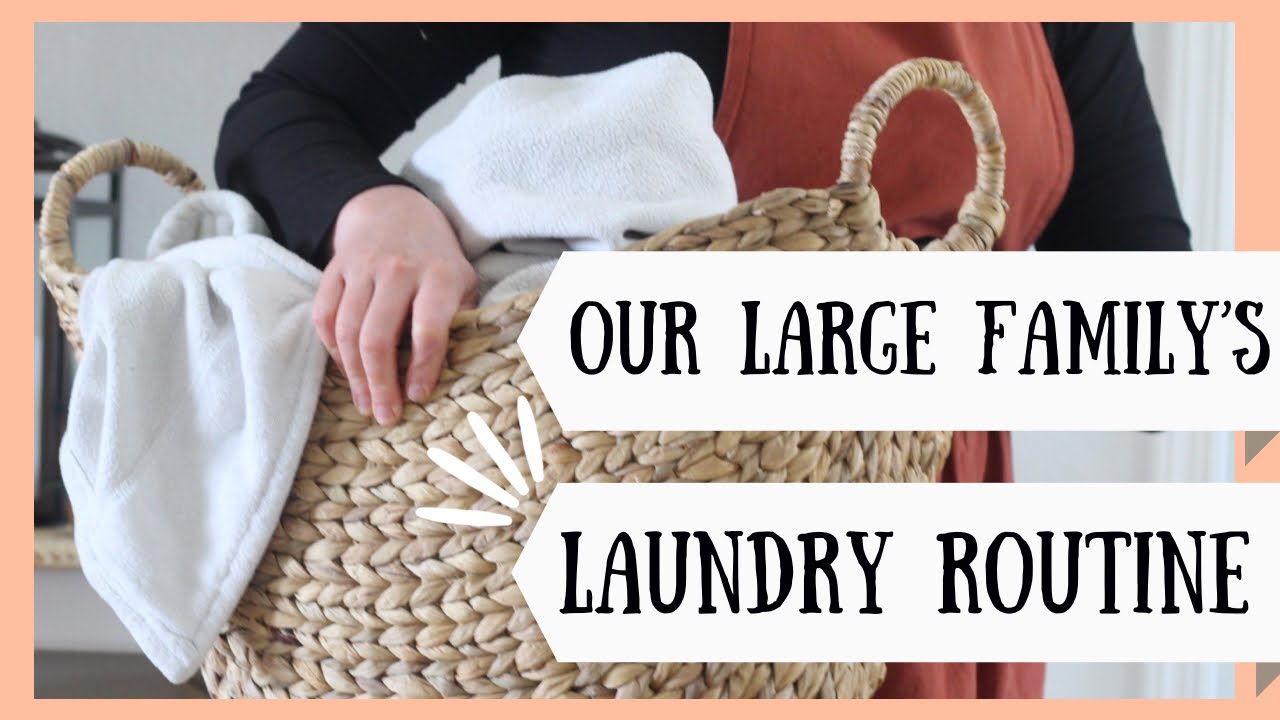Our Large Family’s Laundry routine! Simple & manageable! - YouTube