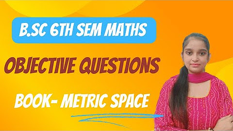 Objective questions series (B.Sc 6th sem Maths) - YouTube