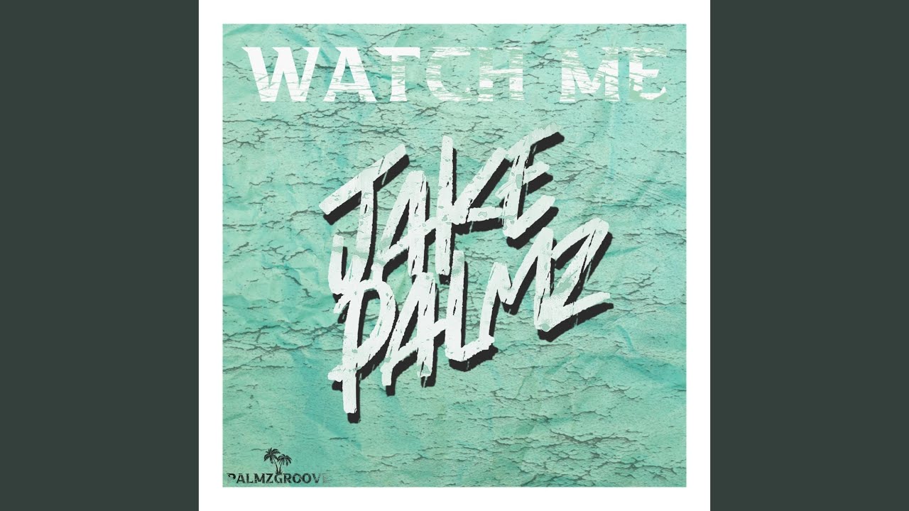Watch Me - YouTube